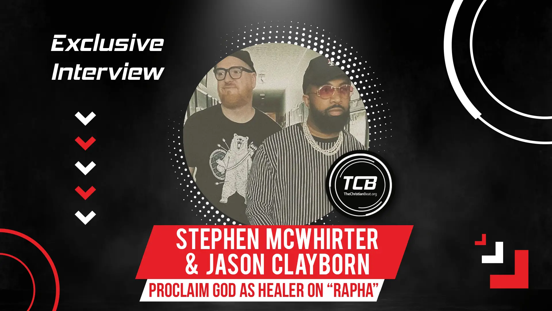 Exclusive, Stephen McWhirter and Jason Clayborn Proclaim God Is 'Rapha ...