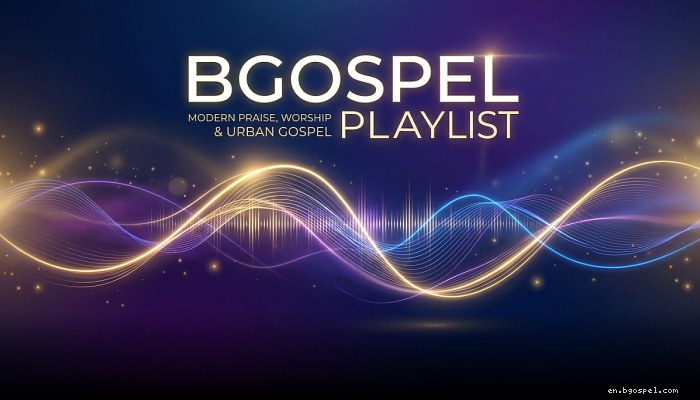 Gospel Playlists: Stream All the Latest Tracks & Top Hits